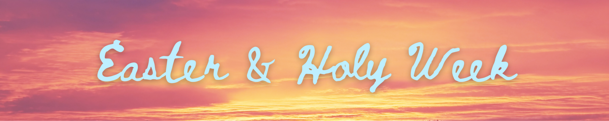 Easter and Holy Week - First Methodist McKinney