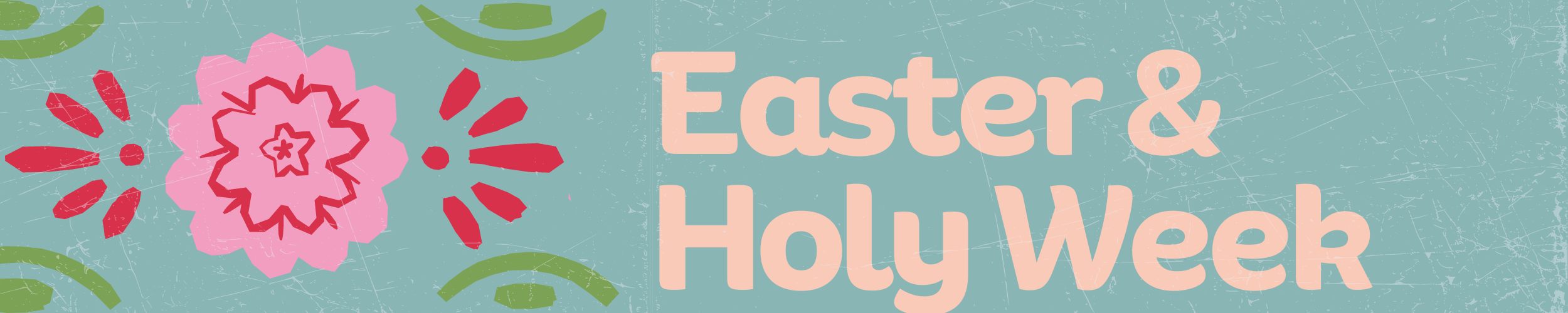 Easter and Holy Week - First Methodist McKinney